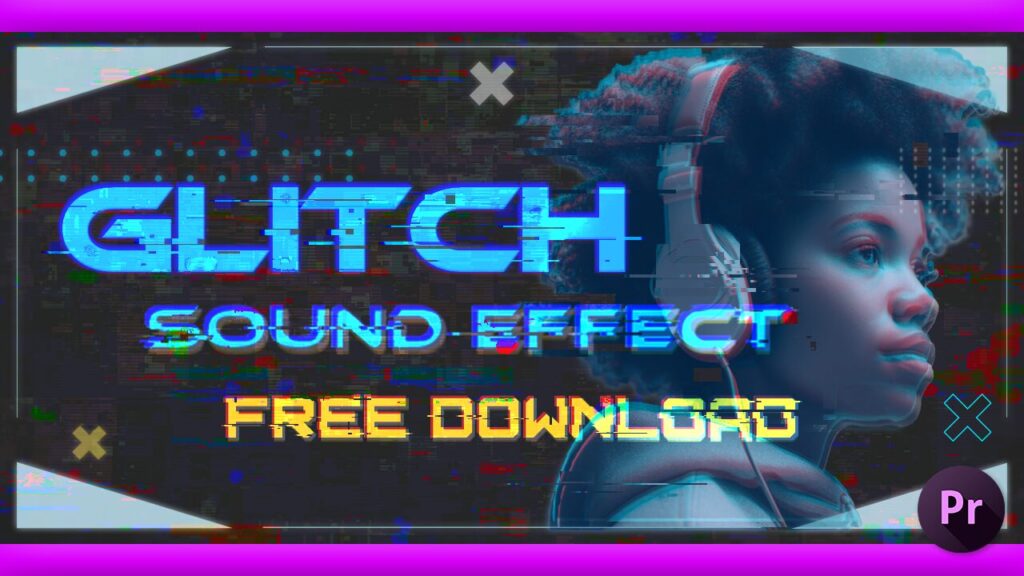【Premiere Pro（プレミアプロ）】商用利用可能な60種類のグリッチサウンドエフェクトを無料配布!! | After Effectsと ...